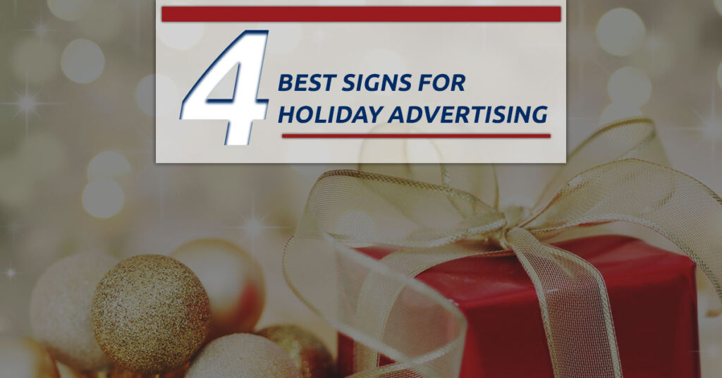 Arlington Signage Company: 4 Best Signs for Holiday Advertising